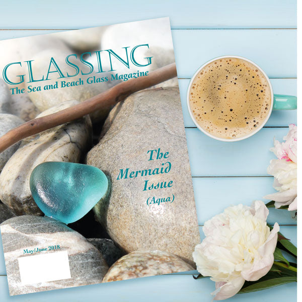 Glassing Volume 6: May/June 2018 – Beachcombing Magazine
